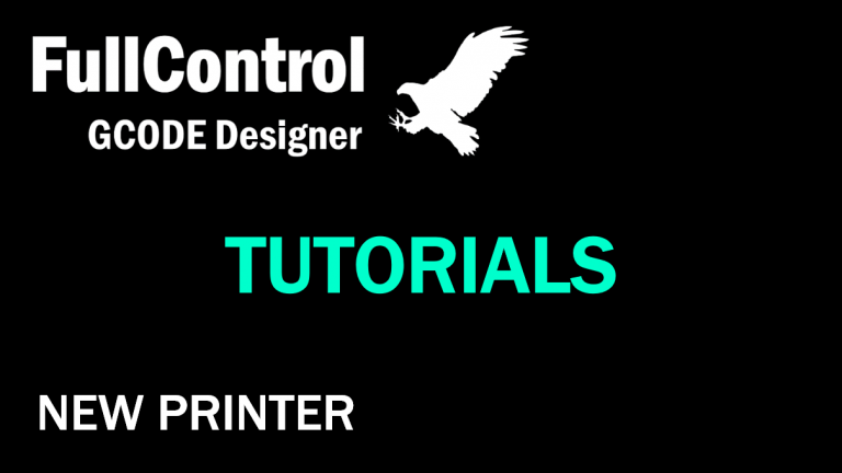 Tutorials – FullControl GCODE Designer